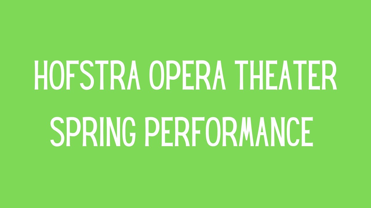 Hofstra Opera Theater Spring Performance 2021 - YouTube