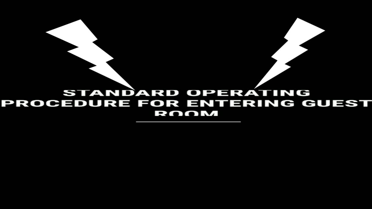 STANDARD OPERATING PROCEDURE FOR ENTERING GUEST ROOM - YouTube