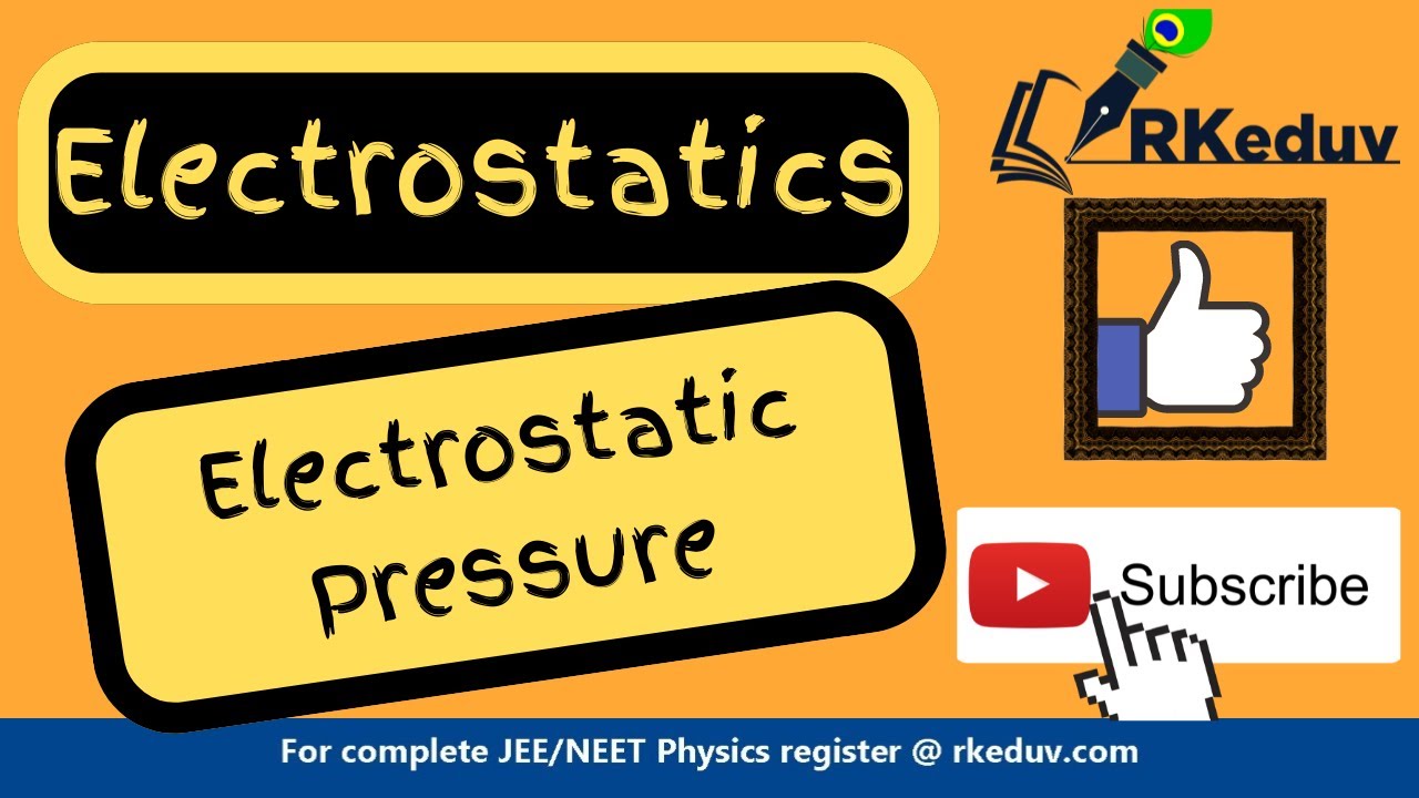 Electrostatic Pressure JEE Advanced Physics - Class 12th Physics - YouTube