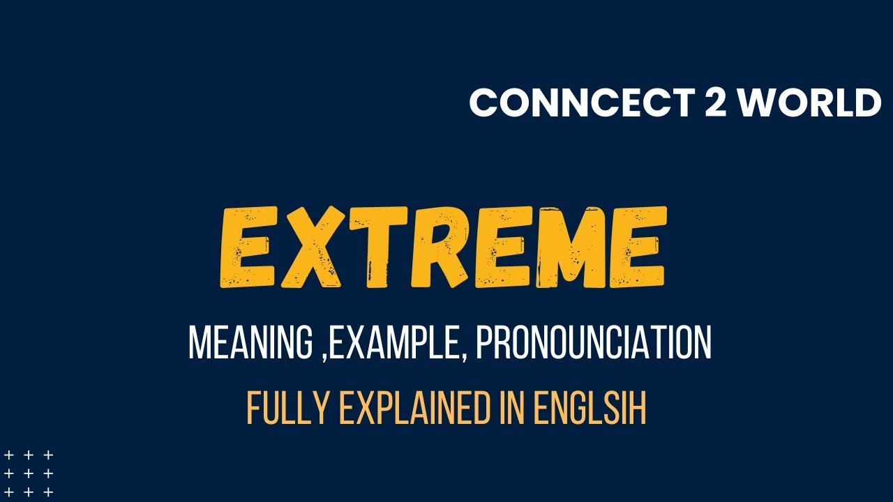 What Does extreme Means || Meanings And Definitions With extreme in ...