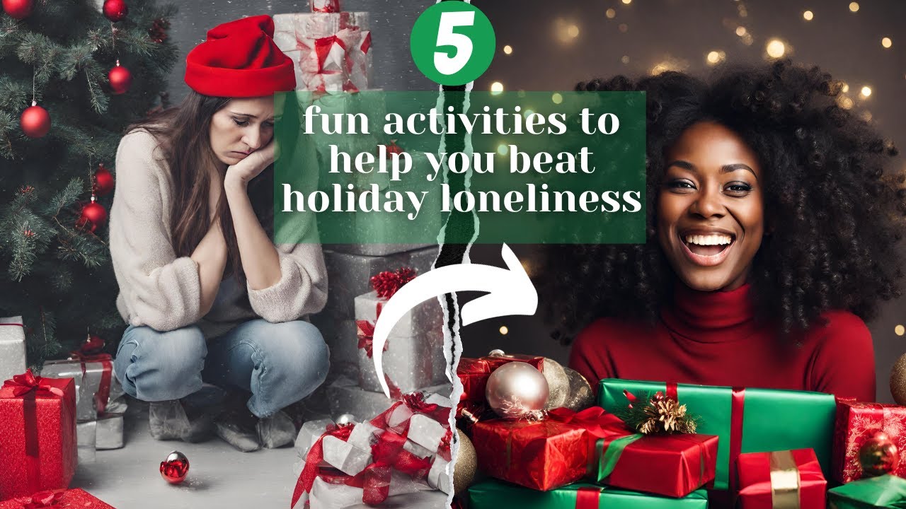 5 fun activities to help beat holiday loneliness. - YouTube