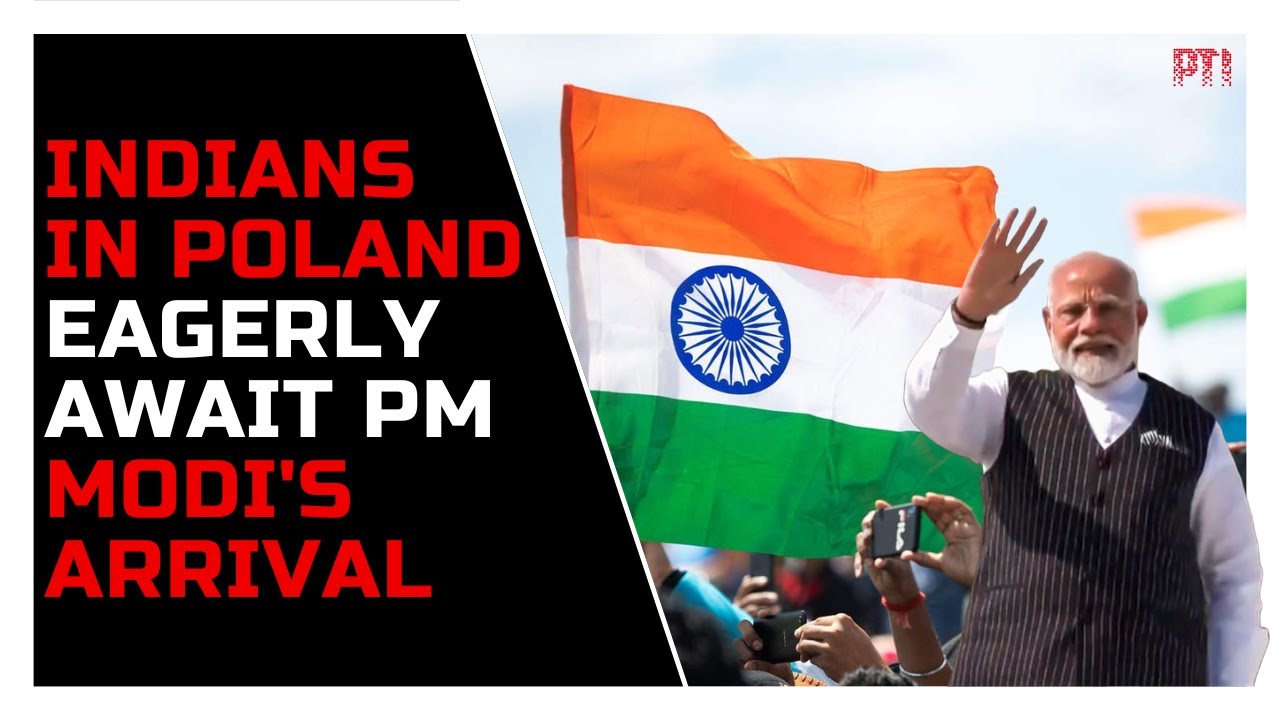 Watch: Indian diaspora in Warsaw eagerly waiting for Prime Minister ...