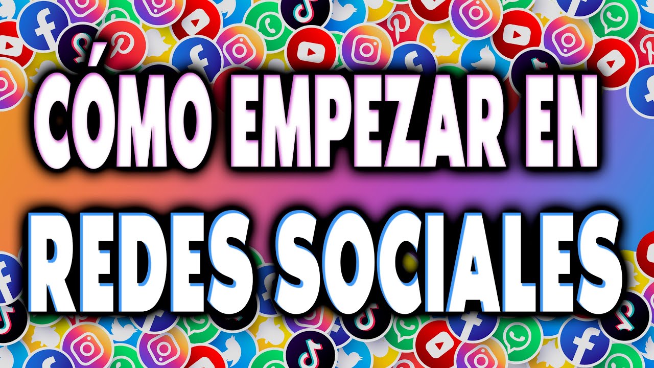 🔵 CÓMO EMPEZAR EN RRSS - Estrategias y contenidos para ayudar a tu ...