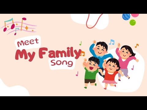 Meet my family song | song for learning family member vocabulary and ...
