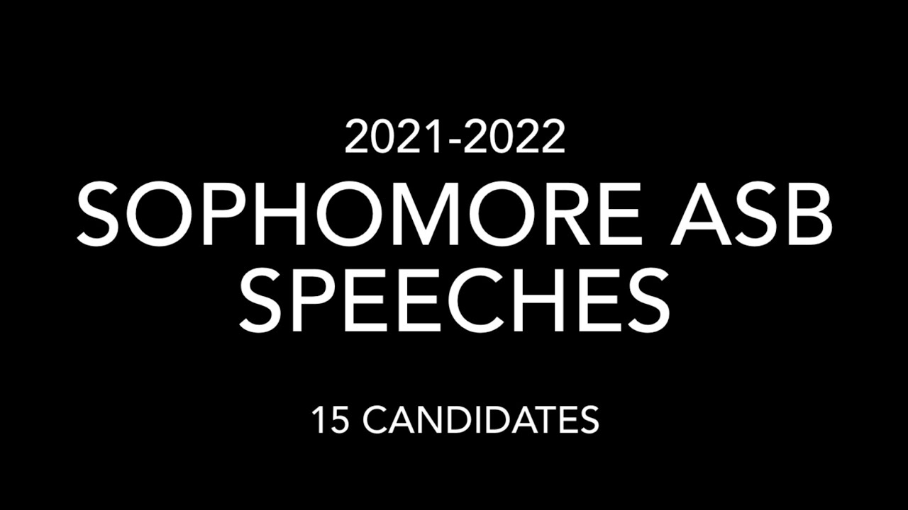 2021-2022 Sophomore ASB Speeches - YouTube