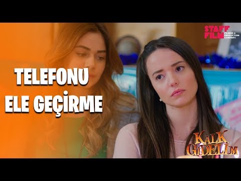 Kalk Gidelim 61. Bölüm -Telefonu ele geçirme