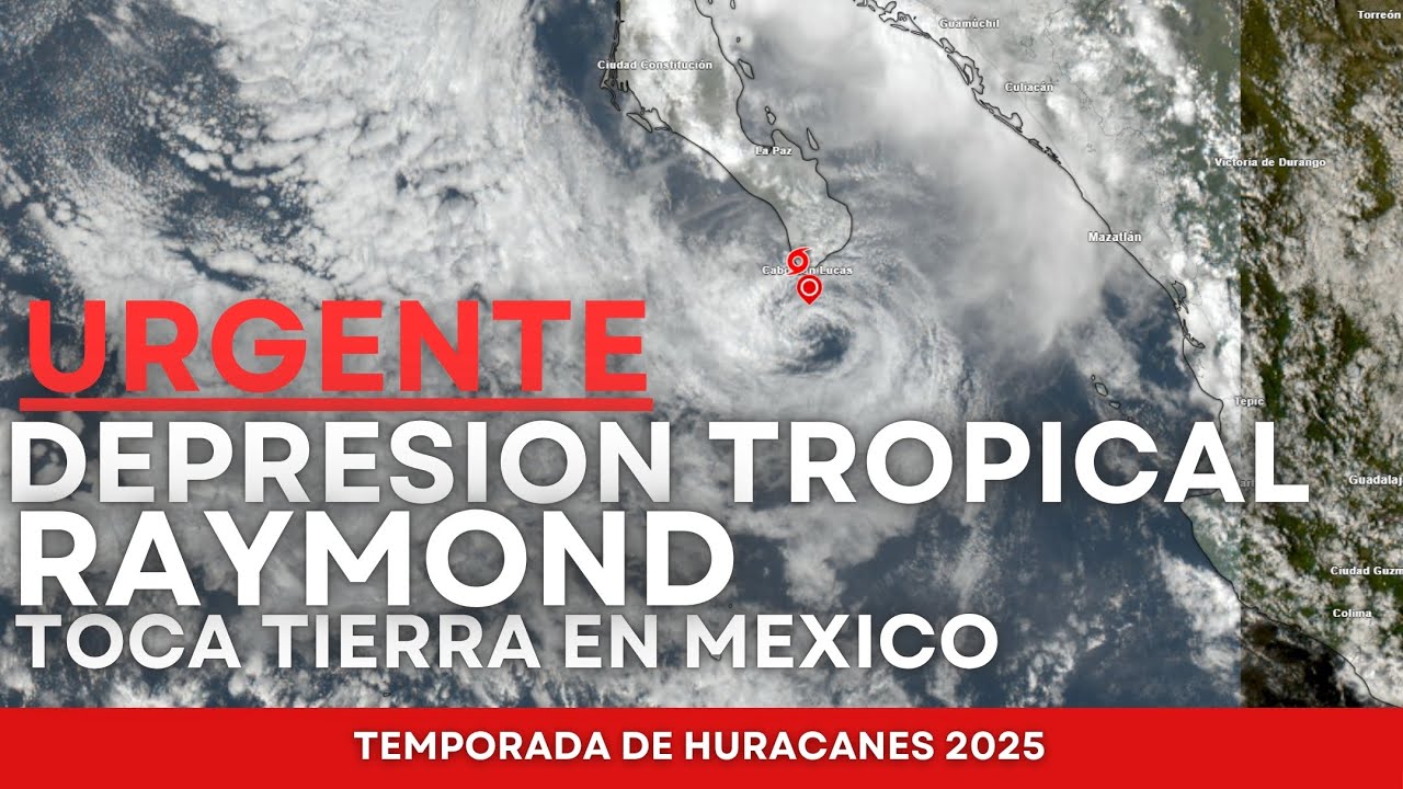 🔴URGENTE🔴DEPRESION TROPICAL RAYMOND TOCA TIERRA EN MEXICO CON ...