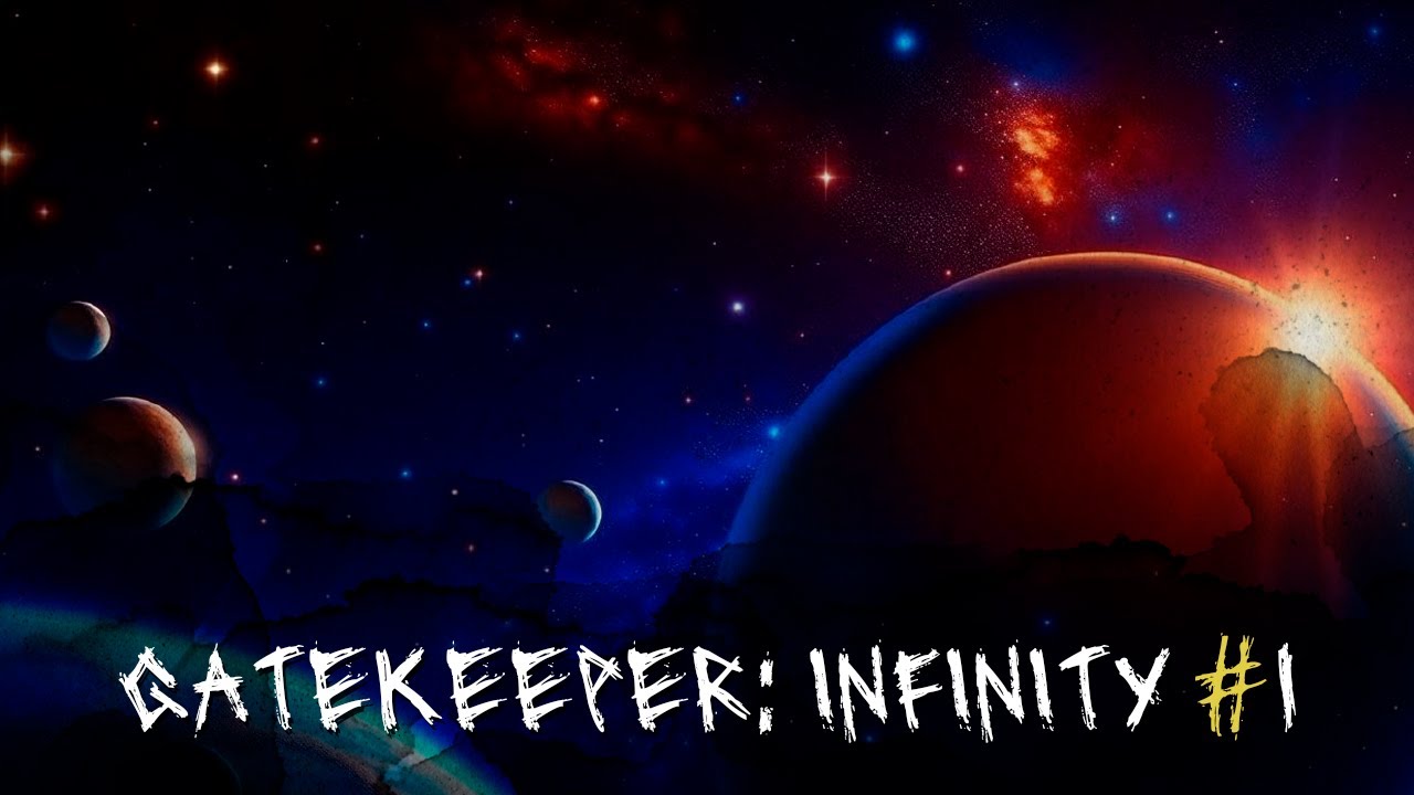 Изучаем миры Gatekeeper: Infinity #1 - YouTube