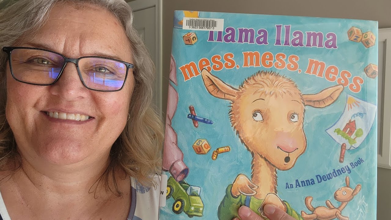 "Llama Llama Mess Mess Mess" an Anna Dewdney story - Storytime with Nonna - YouTube