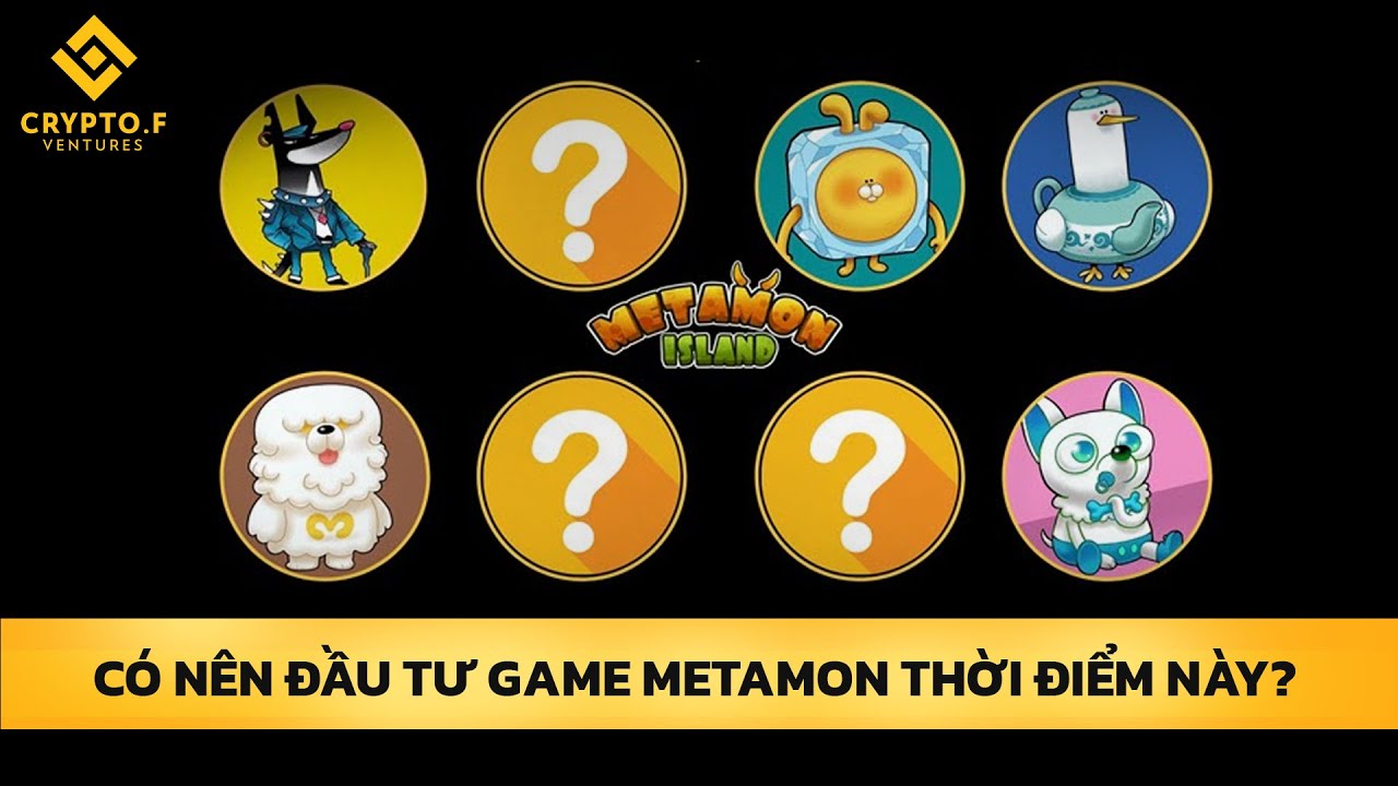 #32 CÓ NÊN ĐẦU TỪ GAME METAMON THỜI ĐIỂM HIỆN TẠI? - HOT GAME NFT 2021 ...