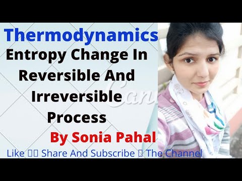 Entropy Change In Reversible And Irreversible Process||Thermodynamics ...