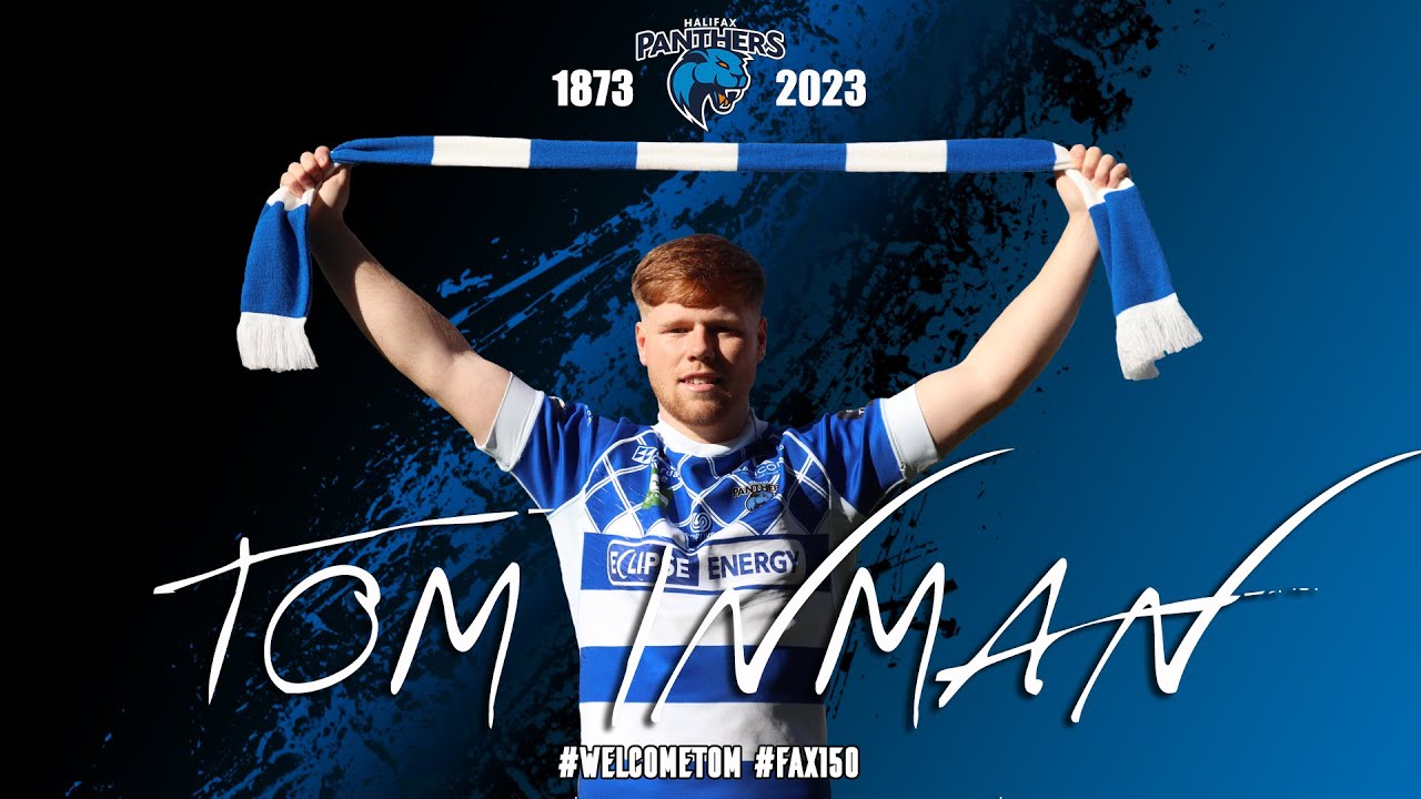 Halifax Panthers 2023 Signing Video #2 Tom Inman - YouTube
