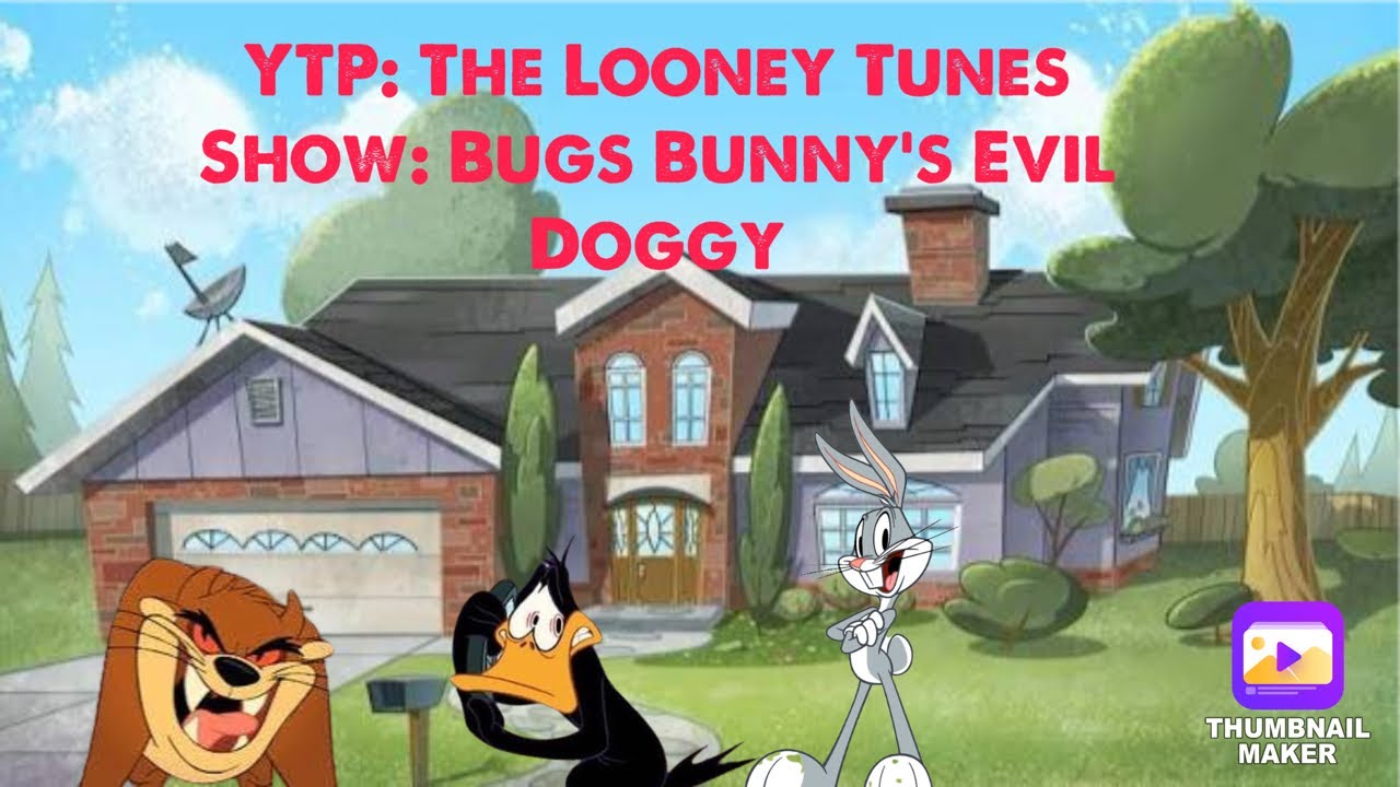 YTP: The Looney Tunes Show: Bugs Bunny’s Evil Doggy - YouTube