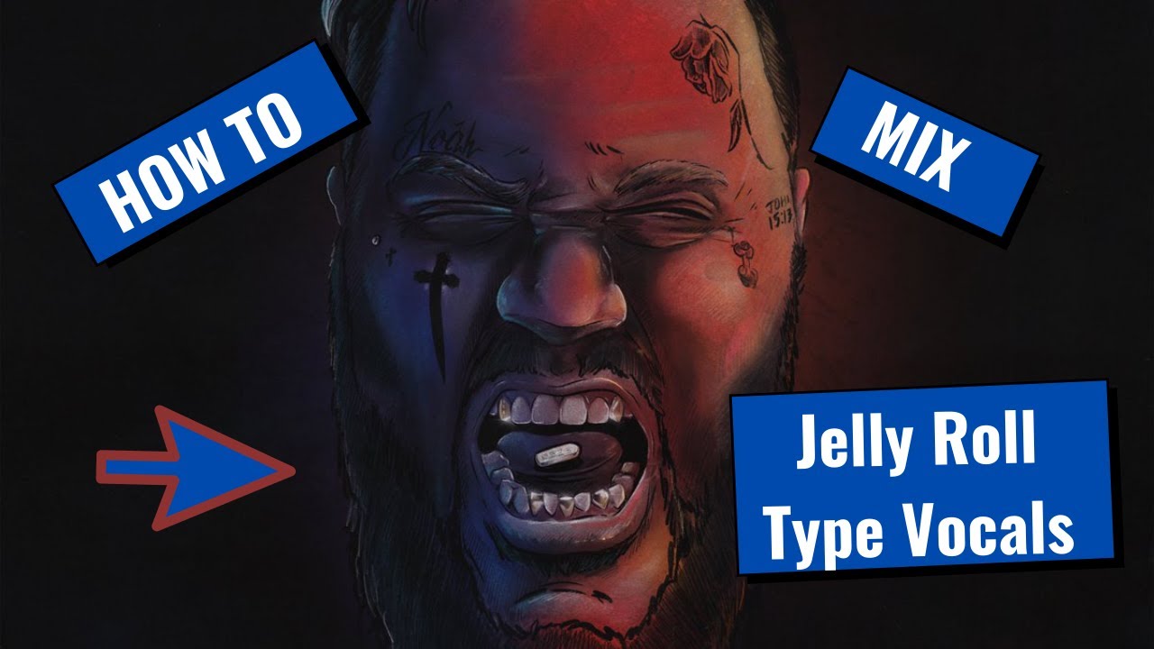How to Mix Jelly Roll Type Vocals #Jellyrolltype #MixingJellyRoll # ...