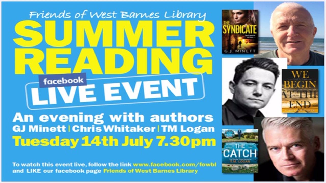 Summer Reading Event with GJ Minett, Chris Whitaker and TM Logan ...