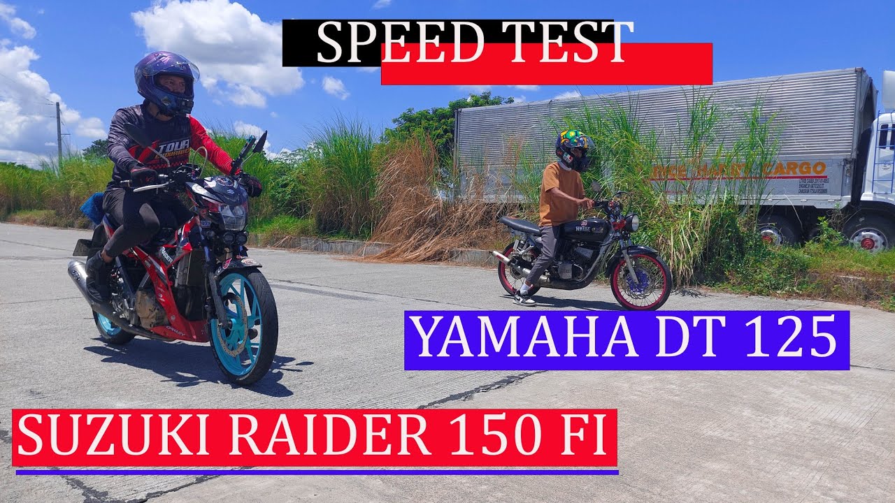 SUZUKI RAIDER 150 FI VS YAMAHA DT 125 (customized) SPEED TEST 700 ...