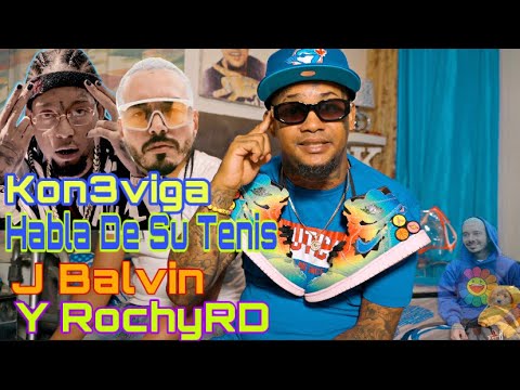 El Kon3viga Habla De Su Tenis J Balvin y Pone Claro a Rochyrd Los Pero De Lo Pie