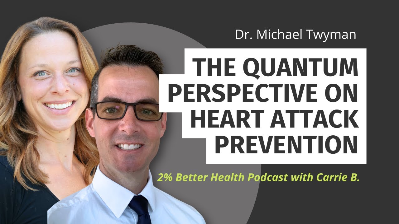 Dr. Michael Twyman, Integrative Cardiologist, and His Quantum ...