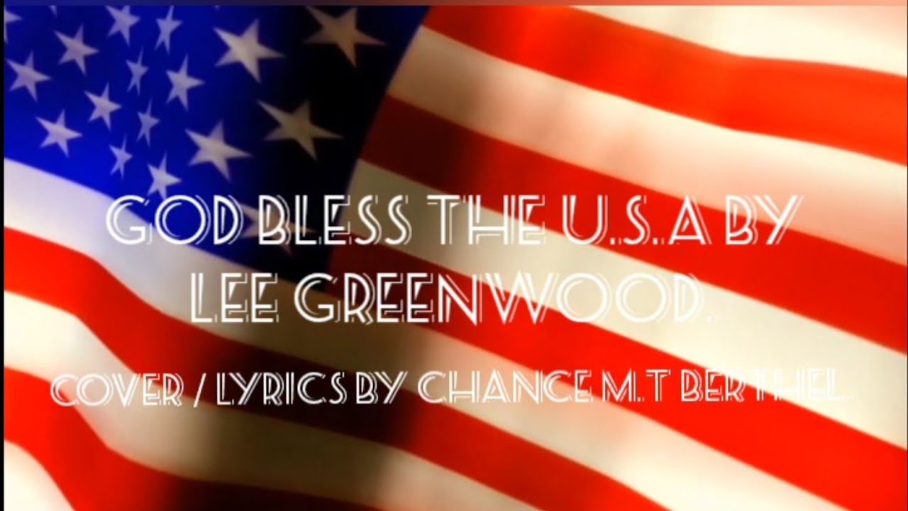 God Bless the U.S.A 🇺🇸 - Lee Greenwood ( MY COVER & LYRICS ) - YouTube