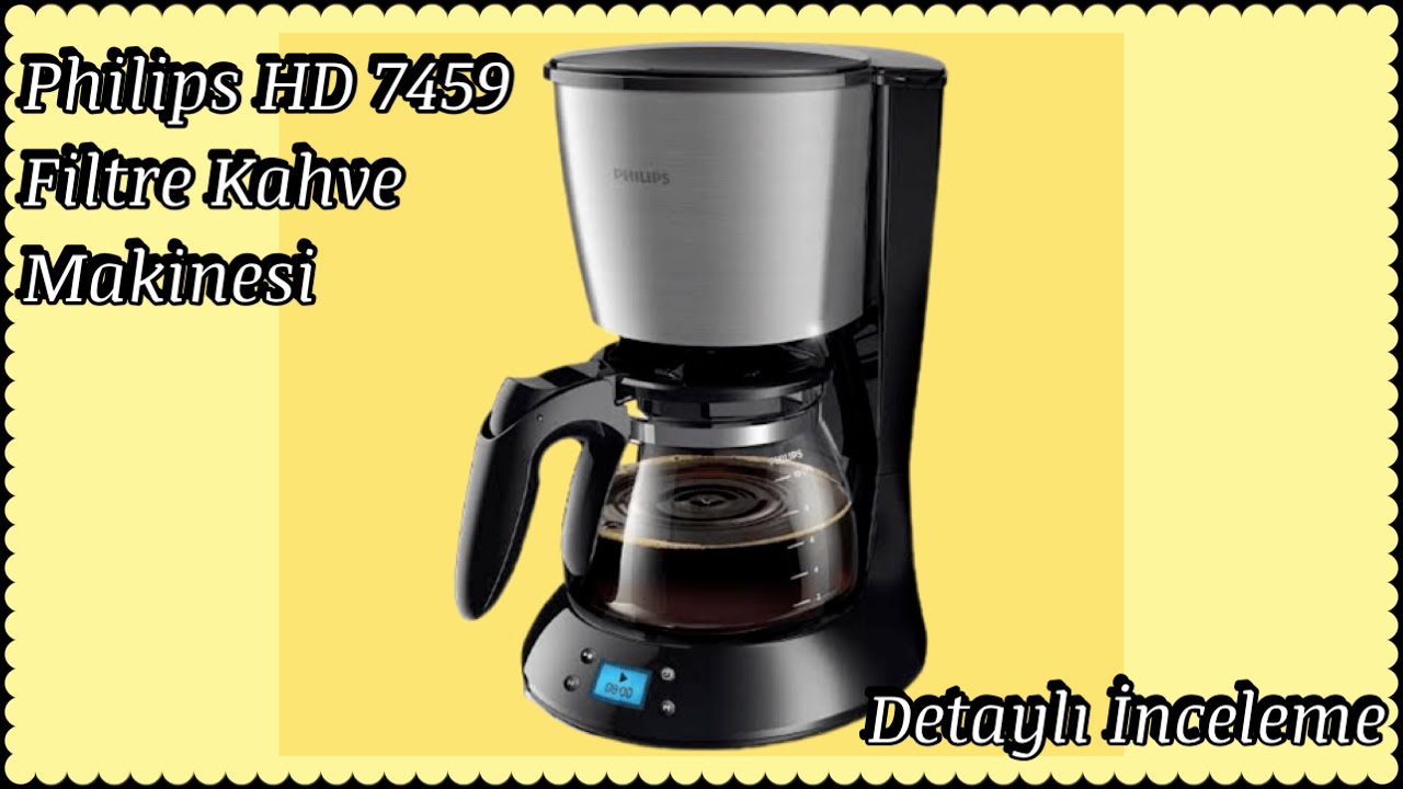 Hazırlayın Kahvelerinizi / Philips HD7459/20 Daily Collection Kahve ...