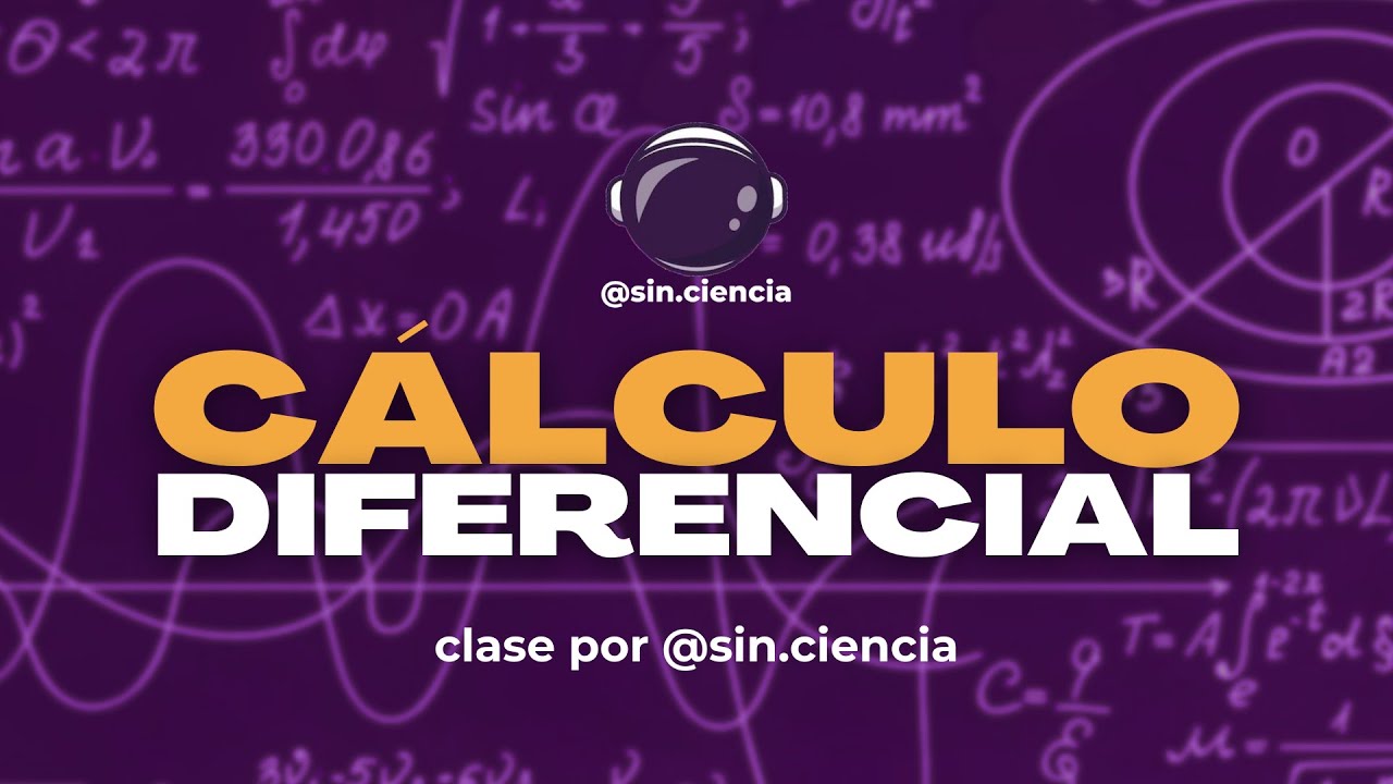 Cálculo Diferencial explicado en Normal - YouTube