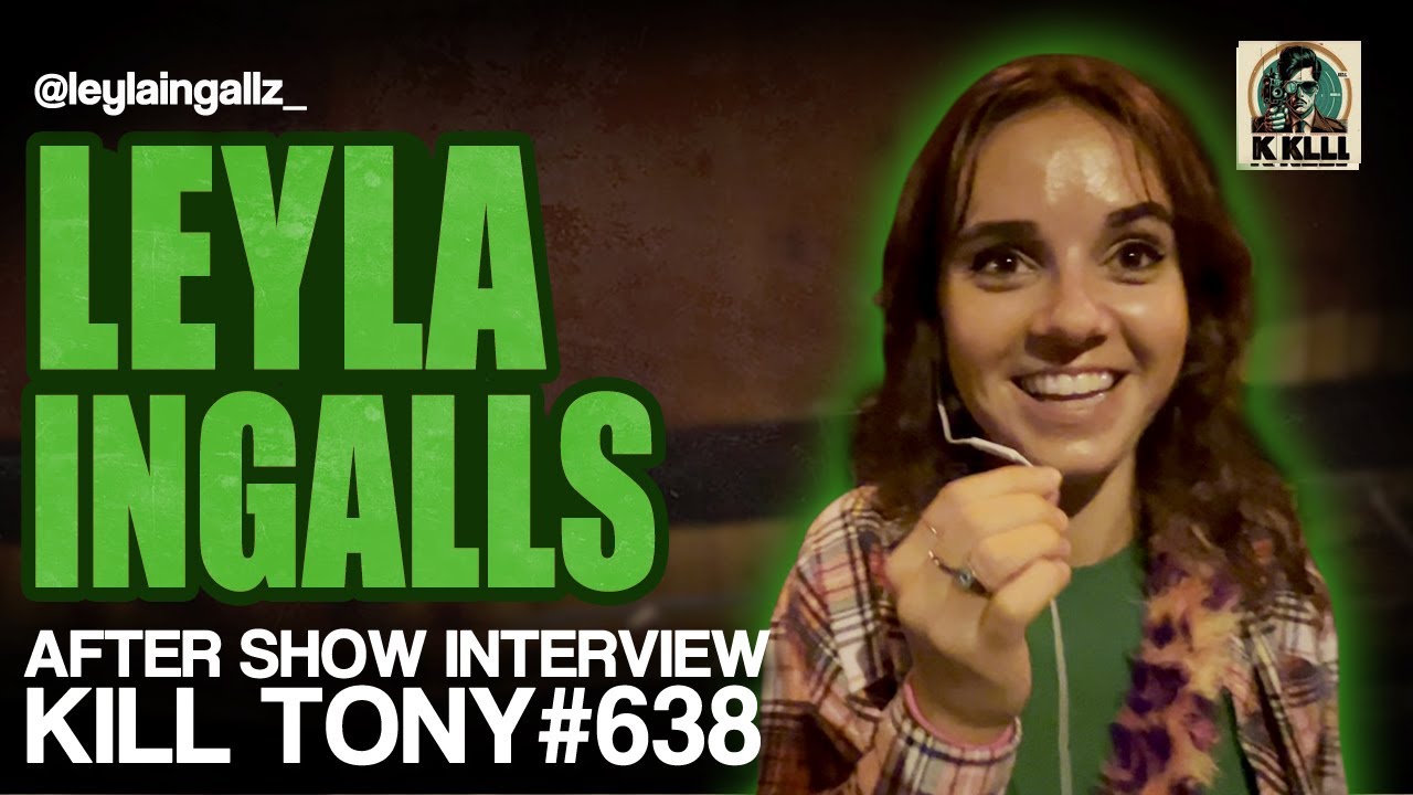 Leyla Ingalls on her 2nd time on @KillTony, big joke book and her ...