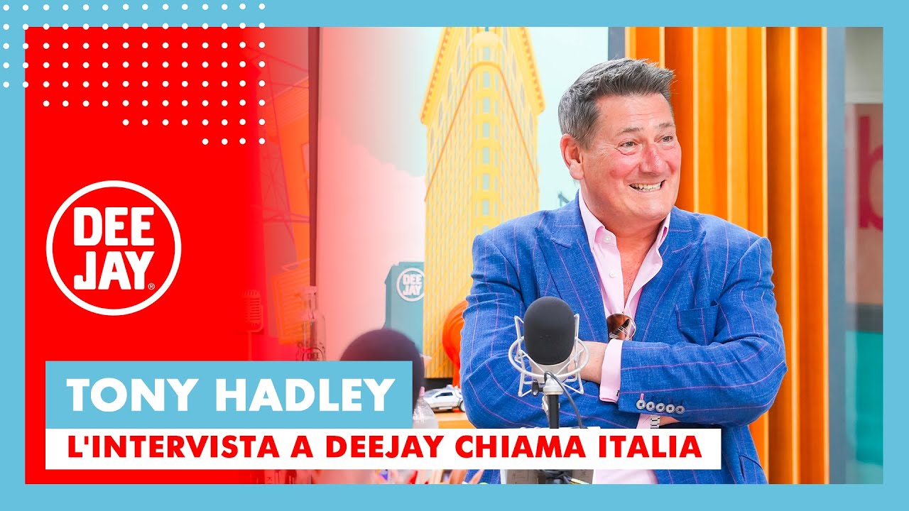 Tony Hadley a Deejay Chiama Italia con il nuovo tour: "Sono grato all ...