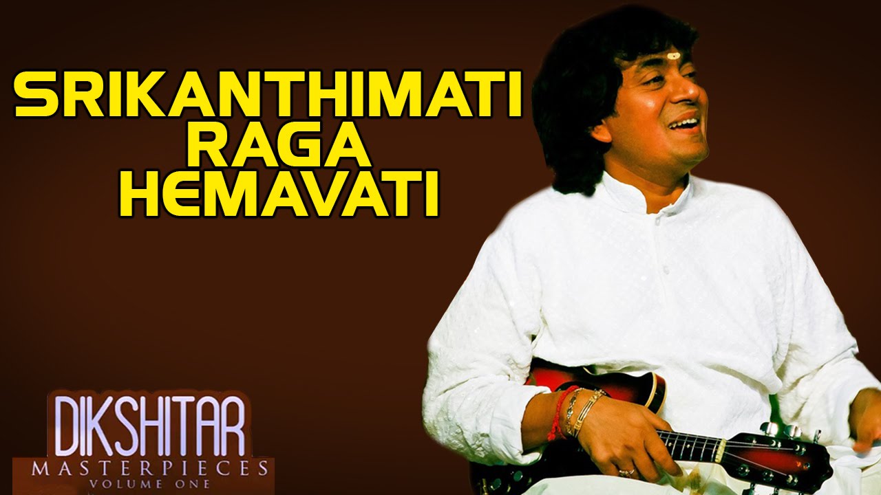 Srikanthimati Raga Hemavati - U. Srinivas (Album: Dikshitar ...