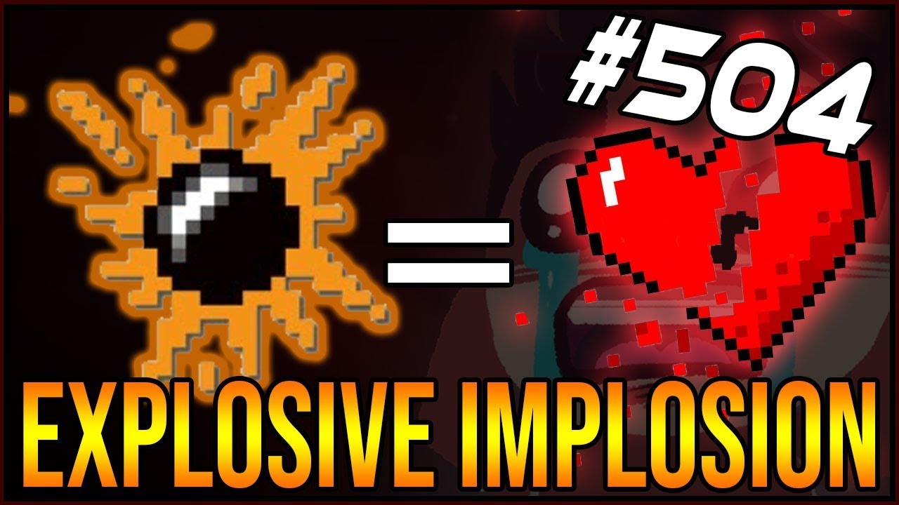 Explosive Implosion - The Binding Of Isaac: Afterbirth+ #504 - YouTube