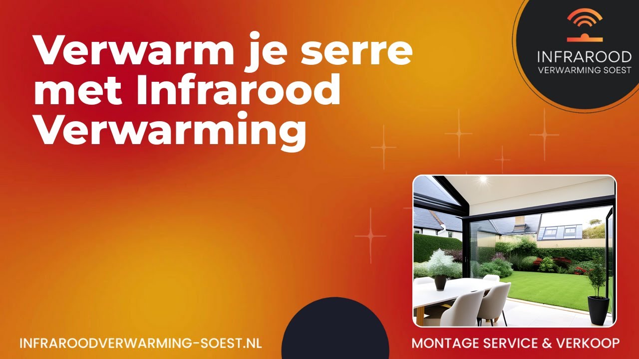 Verwarm je Serre met Infrarood Verwarming | Infrarood Verwarming Soest ...