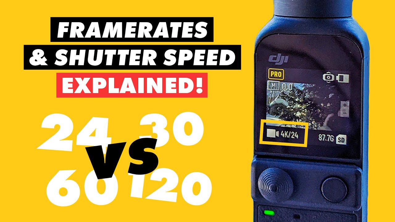 framerates-shutter-speed-for-beginners-24-vs-30-vs-60-vs-120-fps