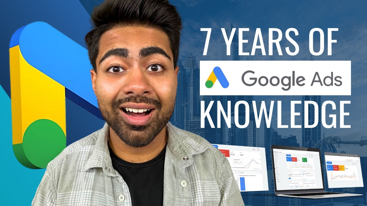 7 Years of Running Google Ads in 7 Minutes - YouTube