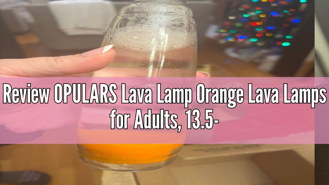 Review OPULARS Lava Lamp Orange Lava Lamps for Adults, 13.5-inch Lamps ...