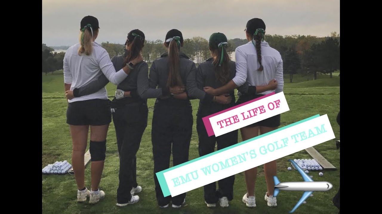 The Life of EMU Women's Golf Team - YouTube