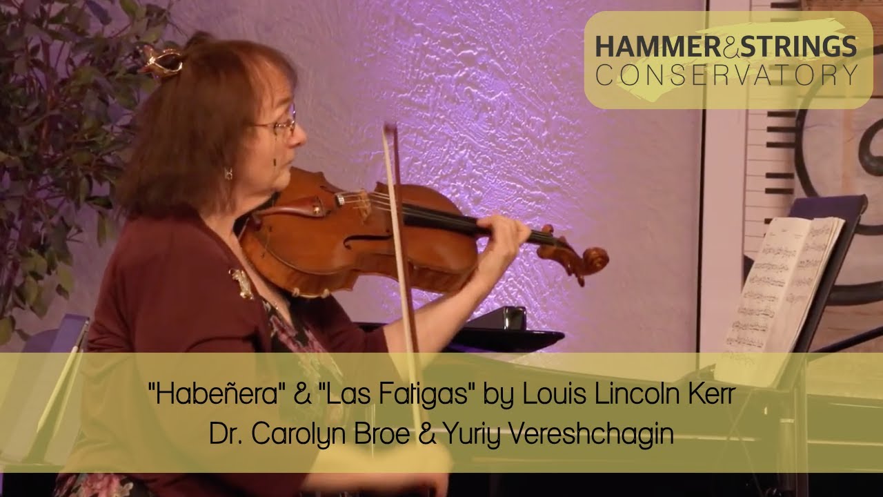"Habeñera" & "Las Fatigas" by Louis Lincoln Kerr | Hammer & Strings ...