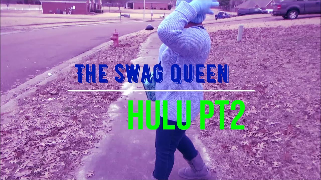The Swag Queen HULU PT2 (OFFICIAL MUSIC VIDEO) - YouTube Music