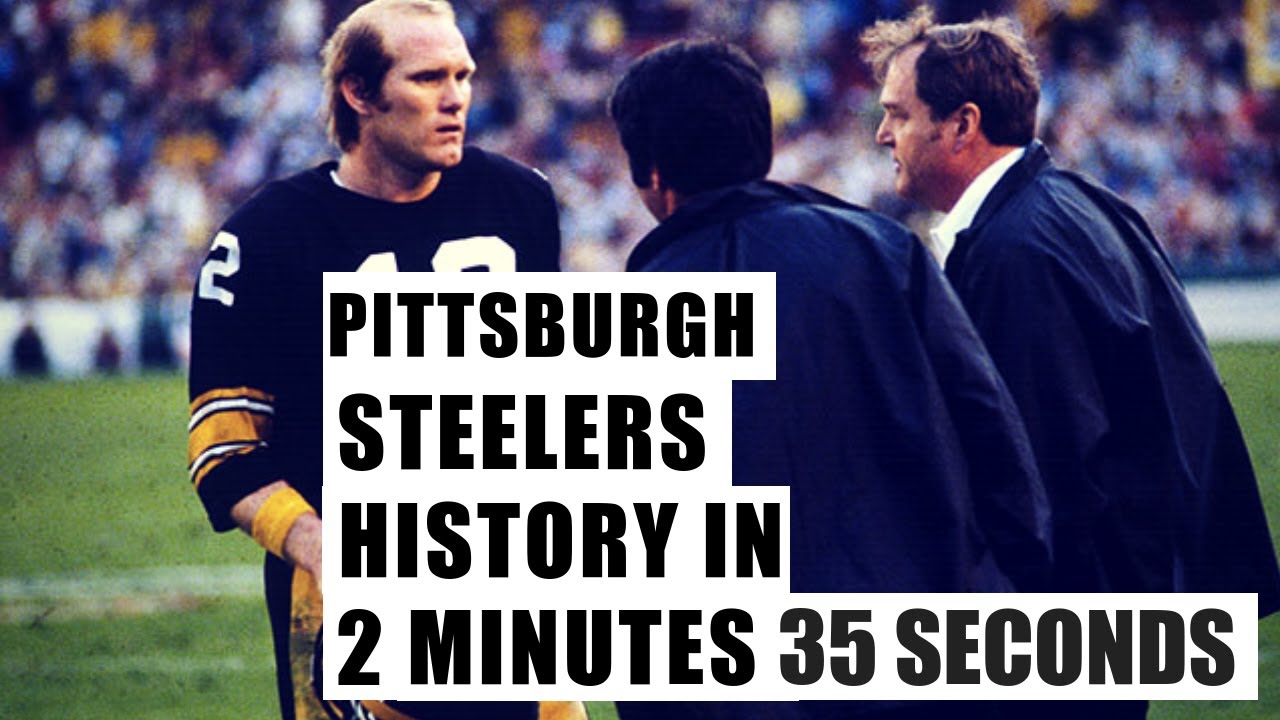 Pittsburgh Steelers History in 2 Minutes 35 Seconds - YouTube