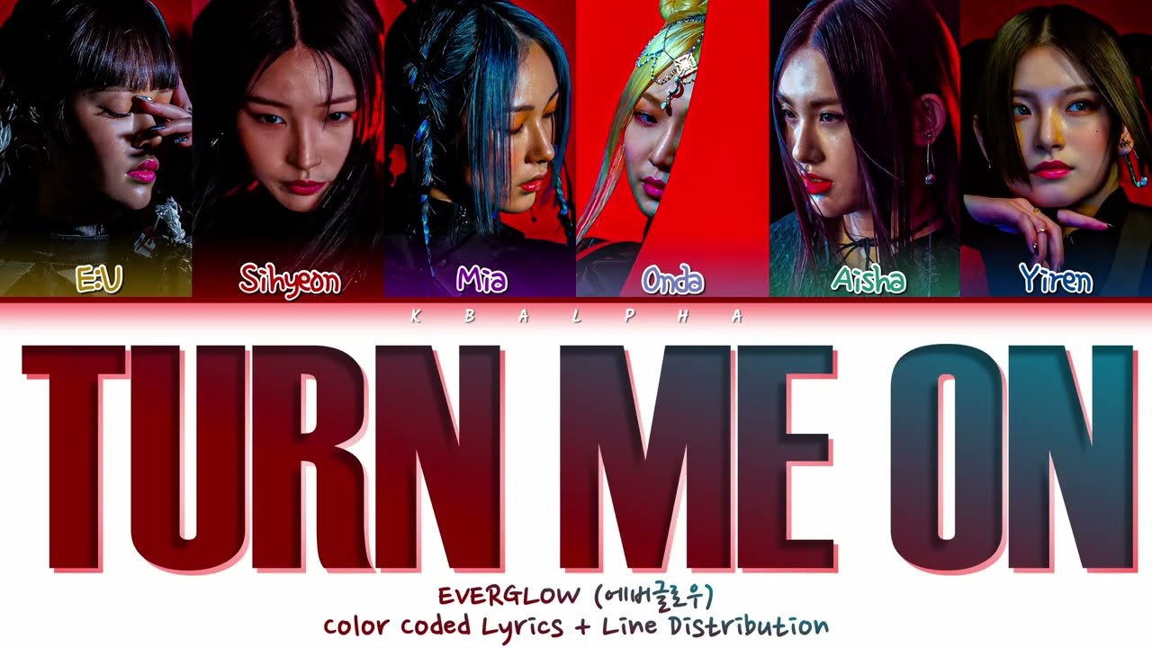 How would EVERGLOW sing 'Turn Me On' by Nicki Minaj (Color Coded Lyrics ...