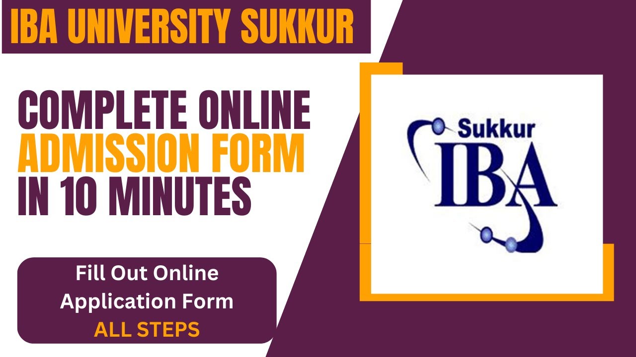 How to Fill Online Admission Form of IBA University Sukkur | Step-by ...