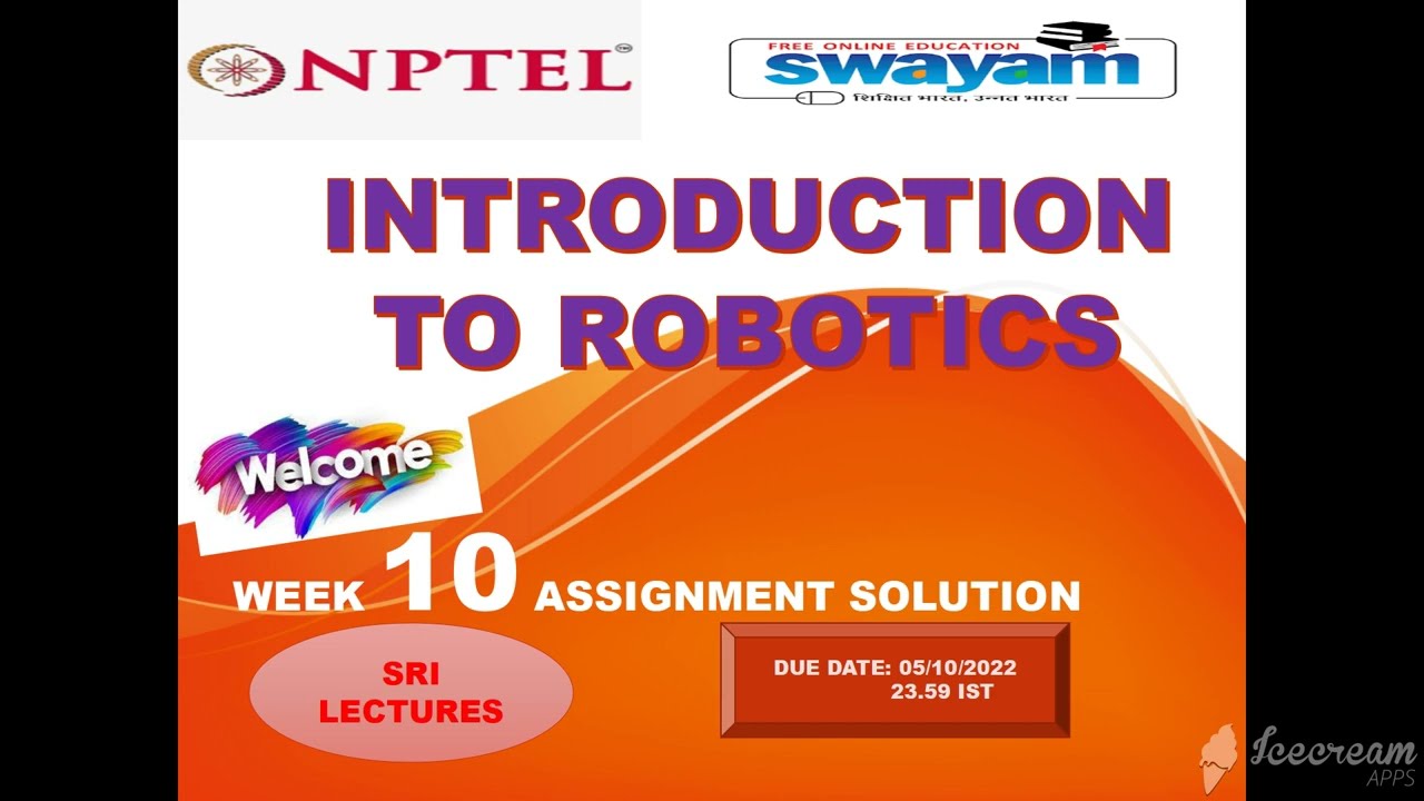 🔥💥WEEK 10💥🔥INTRODUCTION TO ROBOTICS ASSIGNMENT SOLUTION💥💥 - YouTube