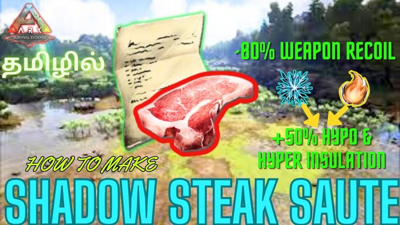 How To Make Shadow Steak Saute/Consumable Series/Ark Survival Evolved ...