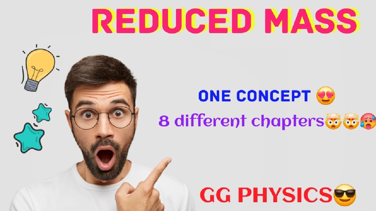 REDUCED MASS / 8 DIFFERENT APPLICATIONS / IIT JEE PHYSICS / NEET - YouTube