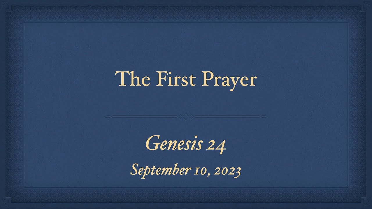 The First Prayer - Genesis 24 - YouTube