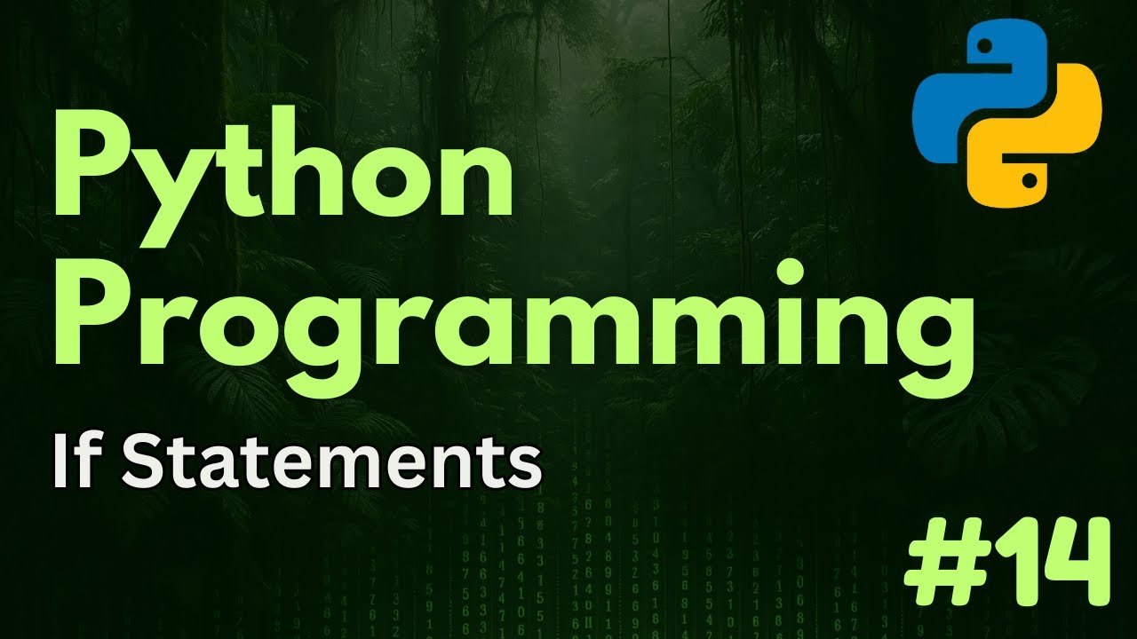If Statements | Python Programming Ep. 14 - YouTube