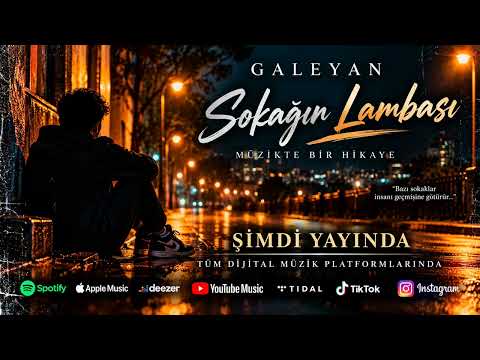 GALEYAN – Sokağın Lambası (Official Audio)