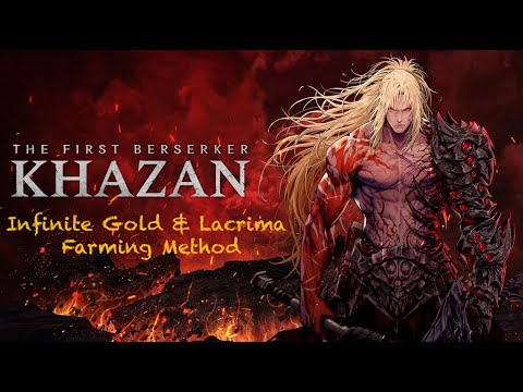 BEST Farming Method in First Berserker Khazan for both GOLD & LACRIMA ...