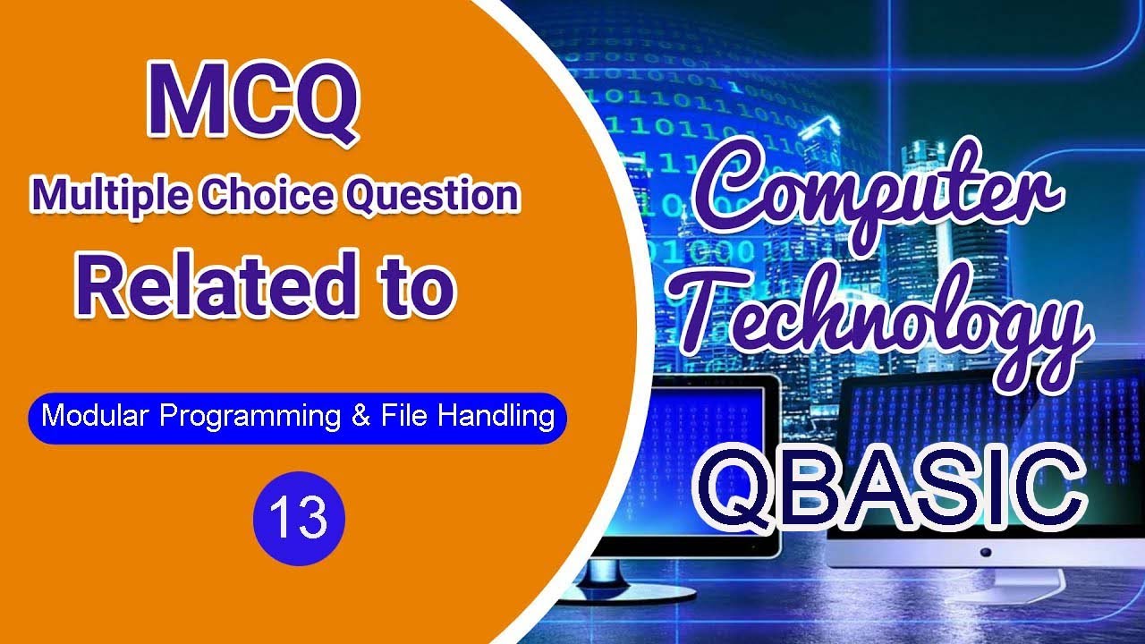#MCQ 13 || Multiple Choice Questions || QBASIC || Modular Programming ...