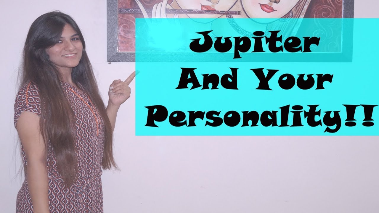Jupiter And your Personality - YouTube