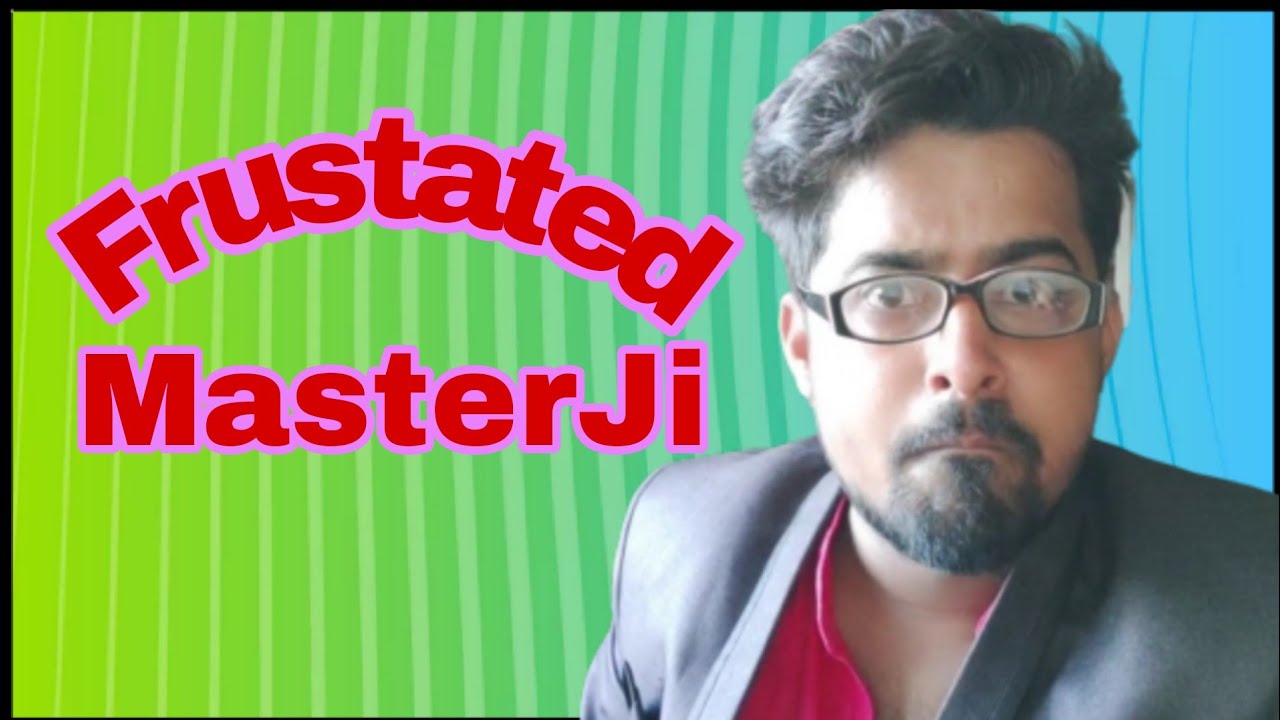 Matwala Ji - | Frustated MasterJi | - YouTube