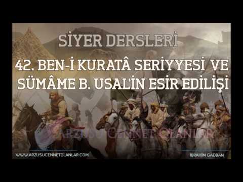 42. Ben-i Kuratâ Seriyyesi ve Sümâme b. Usal'in Esir Edilişi